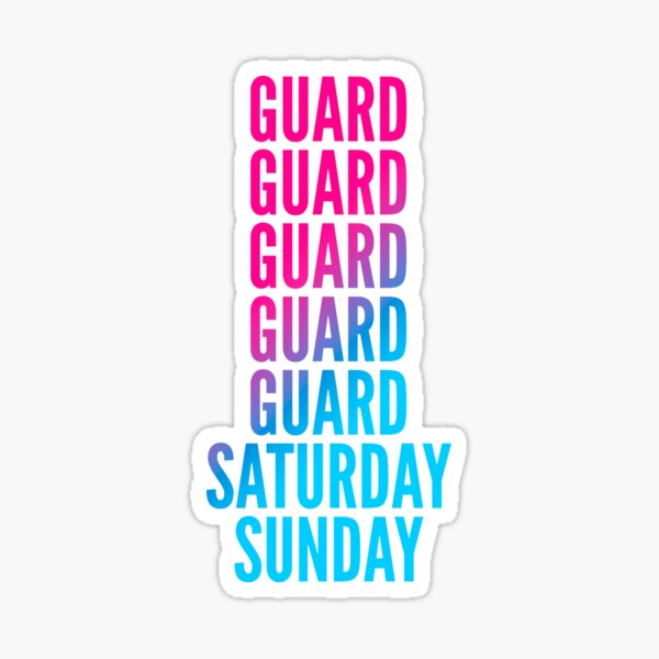 "Guard work week for Guards" Sticker for Sale by SVPOD | Redbubble