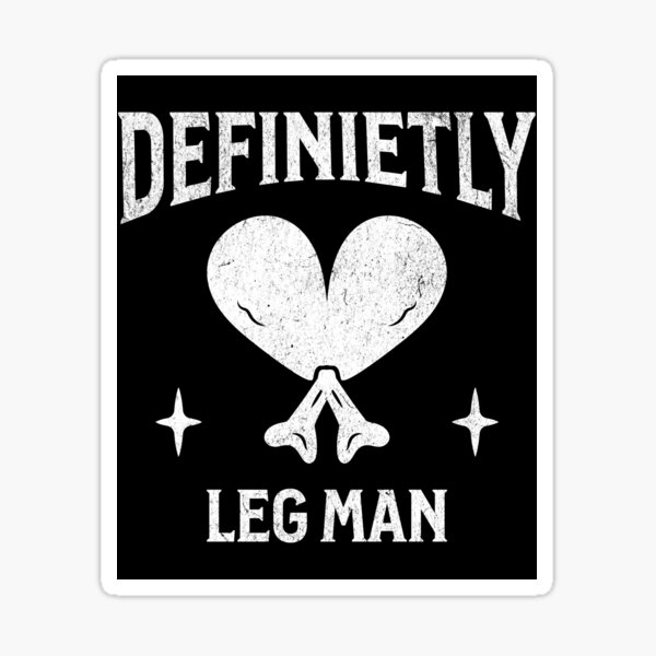 "Definitely leg man Thanksgiving dinner" Sticker for Sale by APsquare ...