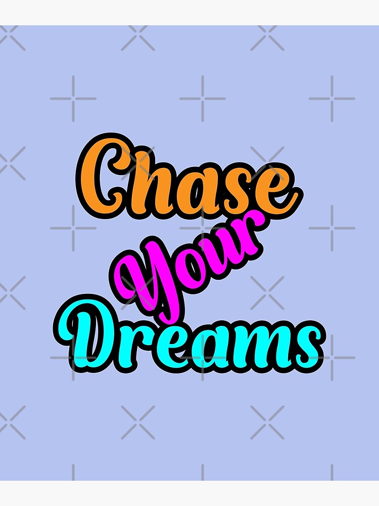 "Chase your dreams quote, Motivational quotes, positive words ...
