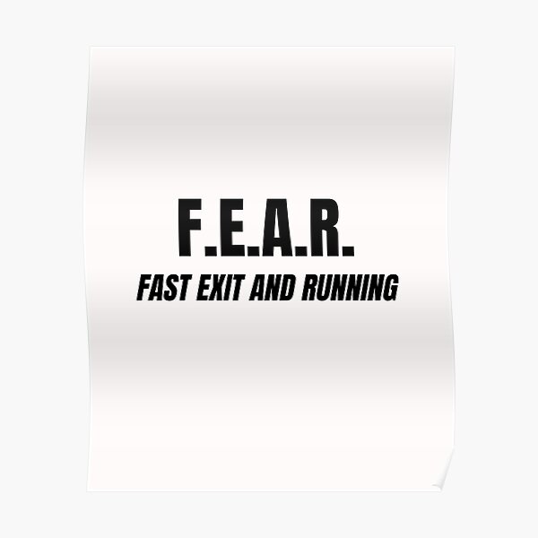 "Funny Acronym For FEAR | Fast Exit And Running (Black Font) | Acronym ...