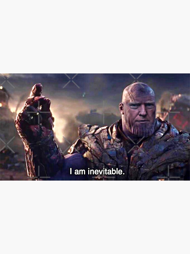 "i'm inevitable Meme" Sticker for Sale by SkippyDesign | Redbubble