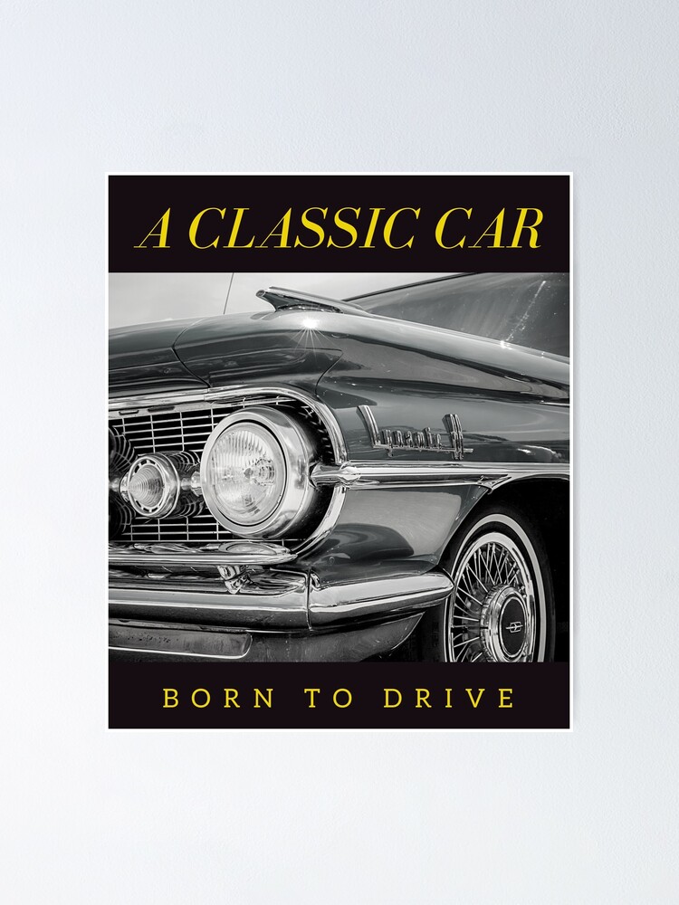"born-to-drive" Poster for Sale by BIG-JOO | Redbubble
