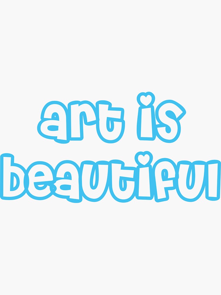 "Art is Beautiful Classic" Sticker for Sale by Adesquare | Redbubble