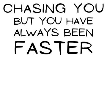 "Wisdom Has Been Chasing You But You Have Always Been Faster" Sticker for Sale by Designs By ...