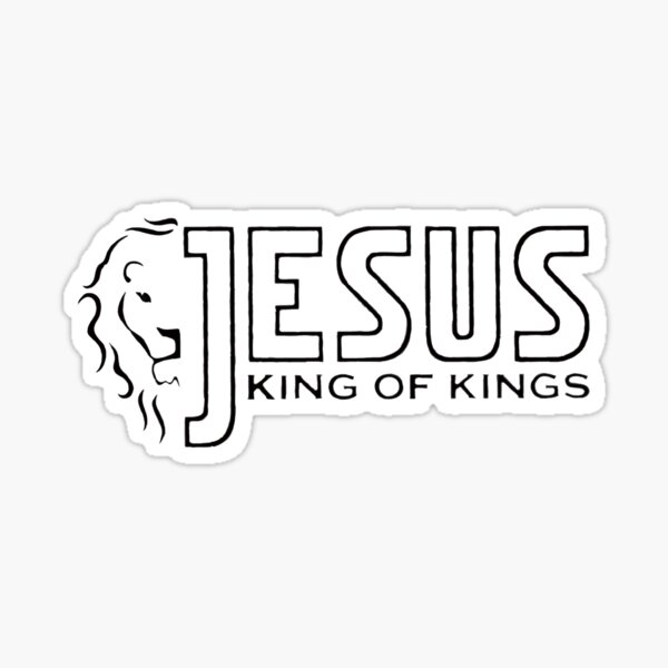 "Jesus King of Kings Lord of Lords" Sticker for Sale by smartnet77 ...