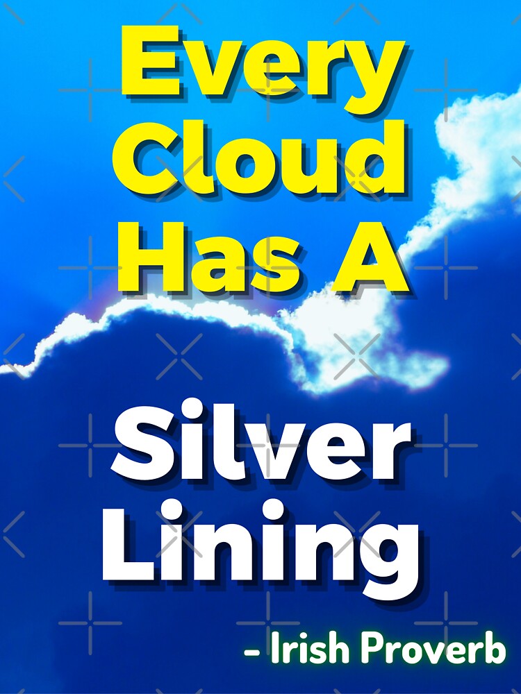 "Irish Proverb - Every Cloud Has A Silver Lining" Sticker for Sale by ...