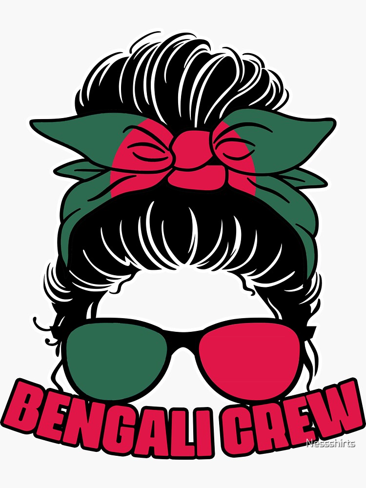 "Awesome Bengali Crew Messy Bun For A Bangladesh Bangladeshi" Sticker ...