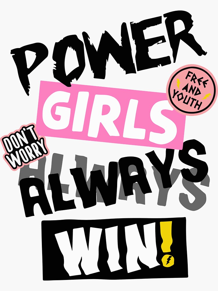 "Power Girls Always Win" Sticker for Sale by Egezinti | Redbubble