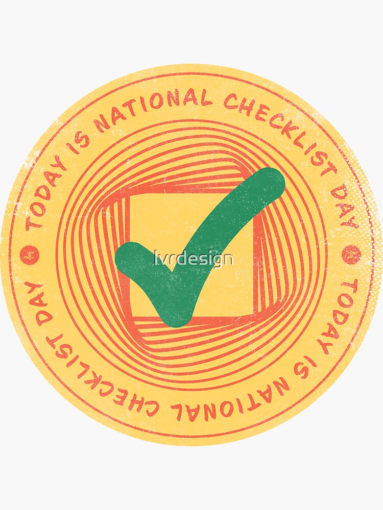 "Today is National Checklist Day Badge" Sticker for Sale by lvrdesign ...