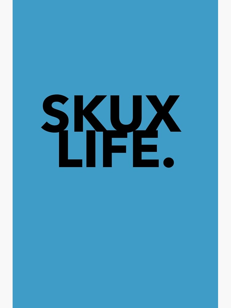 "Skux Life Design" Poster by SimpleDees | Redbubble
