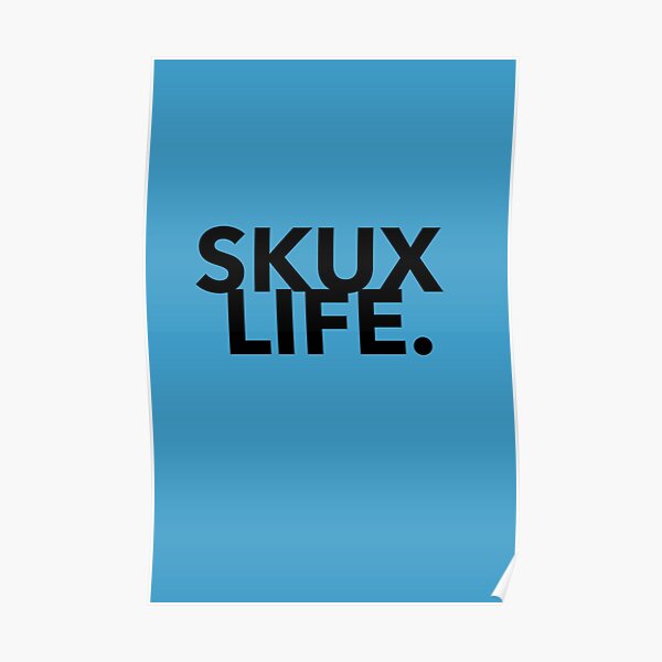 "Skux Life Design" Poster by SimpleDees | Redbubble