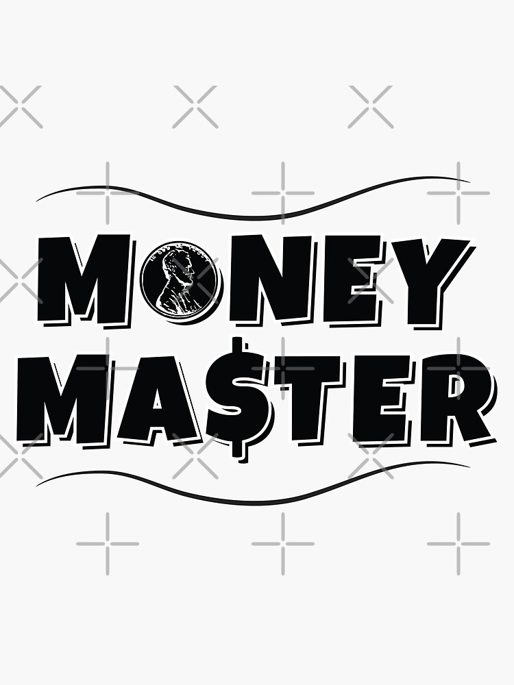 "Money Master - Funny Cash Phrase Coin Slogan" Sticker for Sale by ...