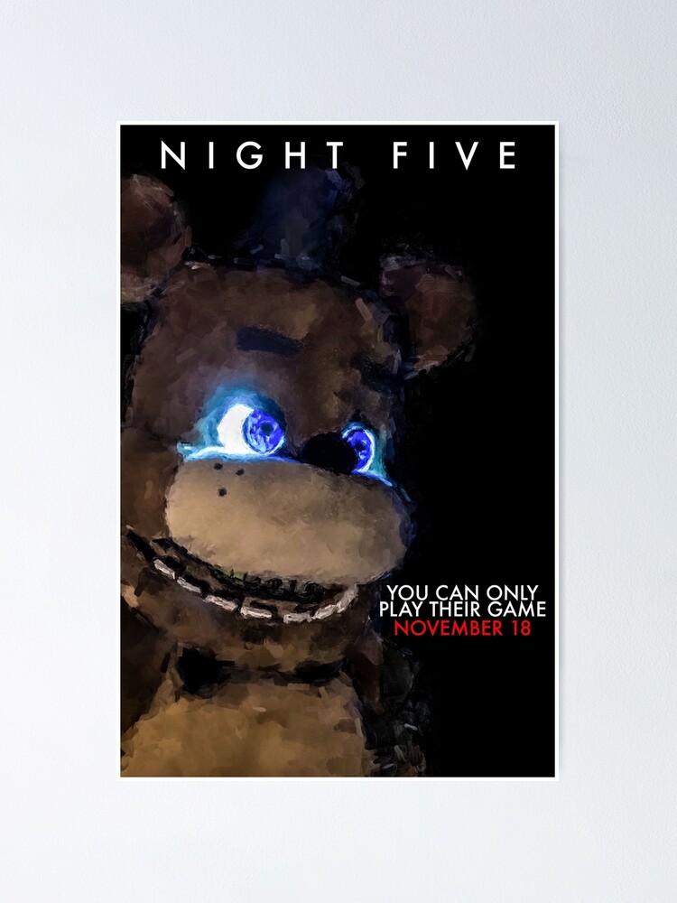 "NIGHT FIVE animatronic poster 4" Poster for Sale by GamerSketch ...