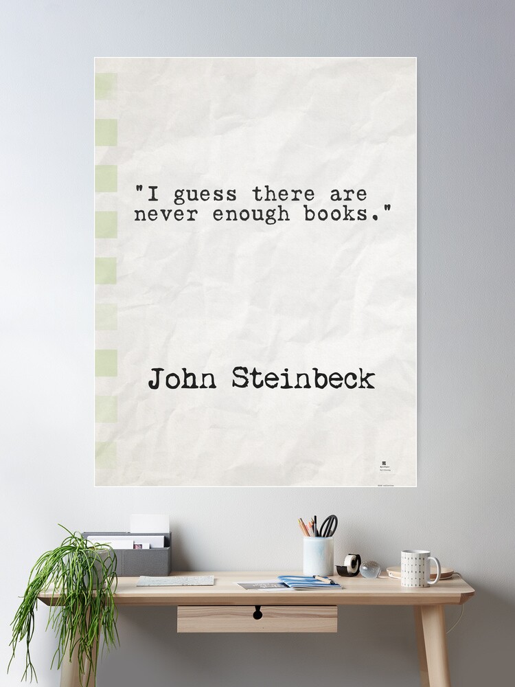 John Book Quotes John Steinbeck Quote About Books" Poster For Sale By