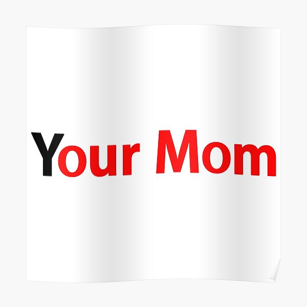 "Your Mom's Hazelnut Spread" Poster for Sale by AlphaBronco | Redbubble