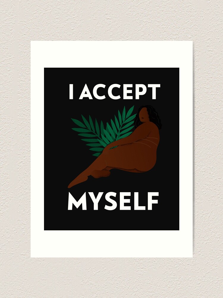 "Self Care Self Love: I Accept Myself as women" Art Print for Sale by ...