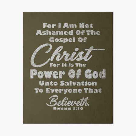 "I Am Not Ashamed Of The Gospel | Not ashamed of Christ - Bible Verses ...