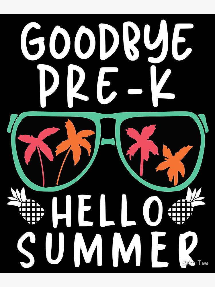 "Goodbye Pre-K Hello Summer Vacation Squad Matching Costume" Poster for ...