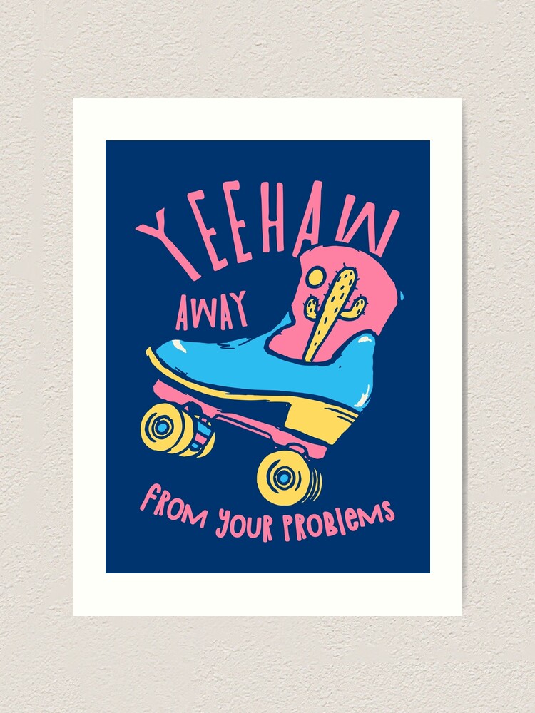 "YeeHaw Away From Your Problems | Blue BG | Funny Adulting Yee Haw ...