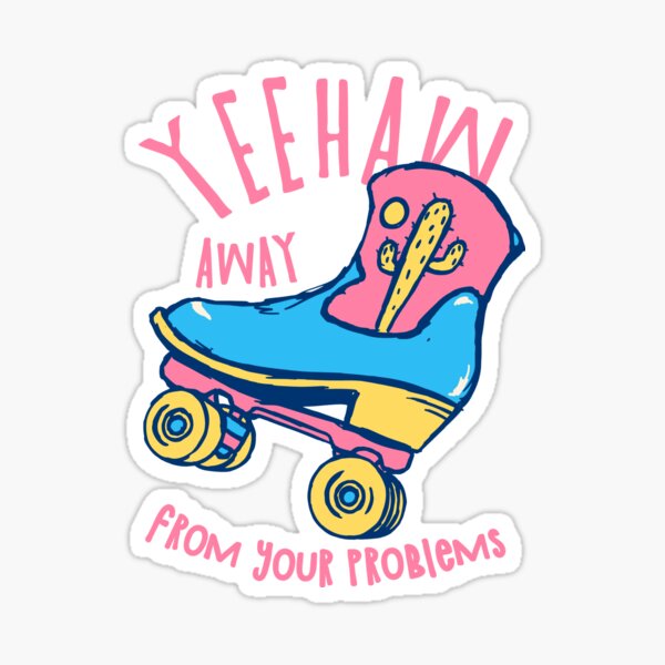"YeeHaw Away From Your Problems | Blue BG | Funny Adulting Yee Haw ...