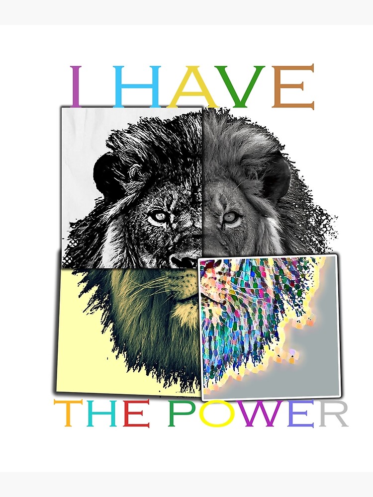 "Power Lion I have the power" Poster for Sale by EdgarStudio | Redbubble