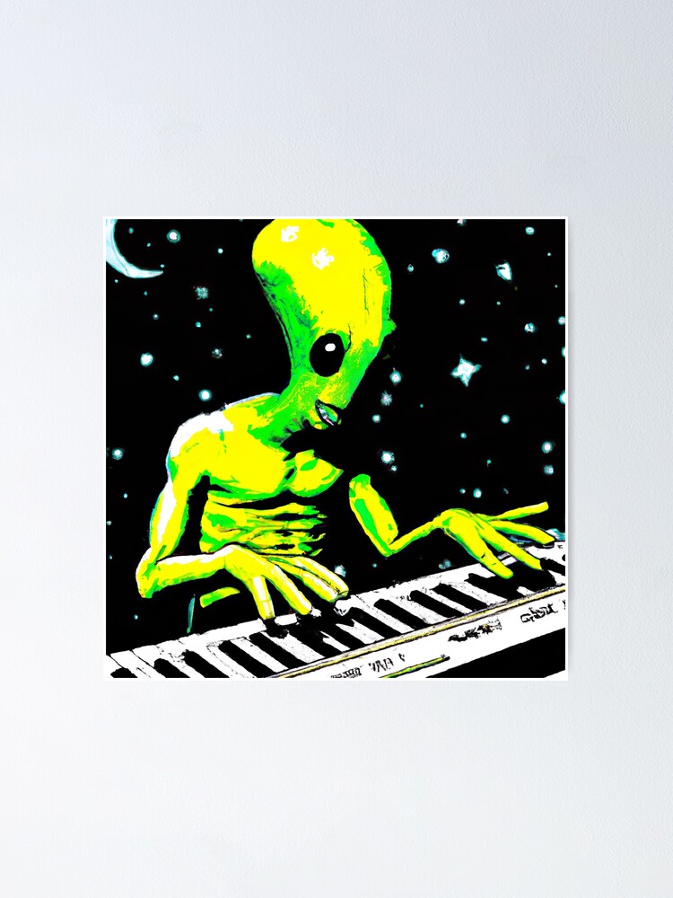 "Alien playing keyboard in outer space" Poster for Sale by Ludvig823 ...