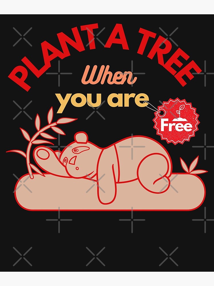 "Plant a tree when you are free, Save the earth, Make earth green, save ...