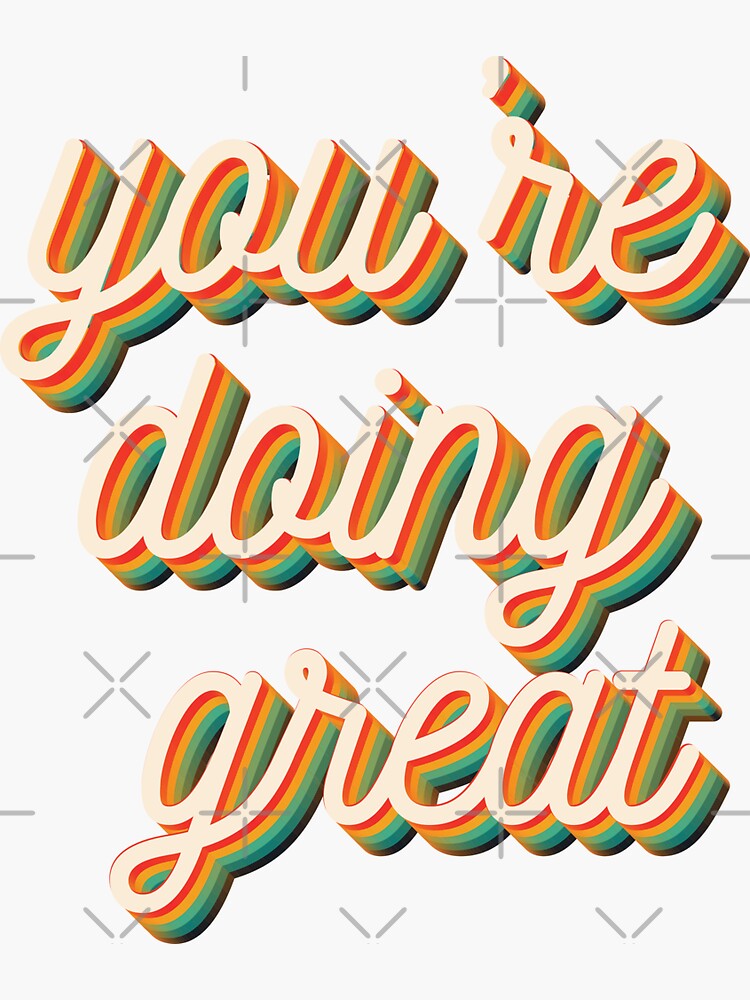 "you're doing great | retro positivity t shirt" Sticker for Sale by ...