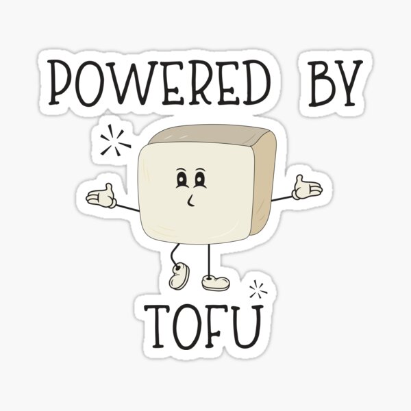 "Powered By Tofu" Sticker for Sale by helliazidi | Redbubble