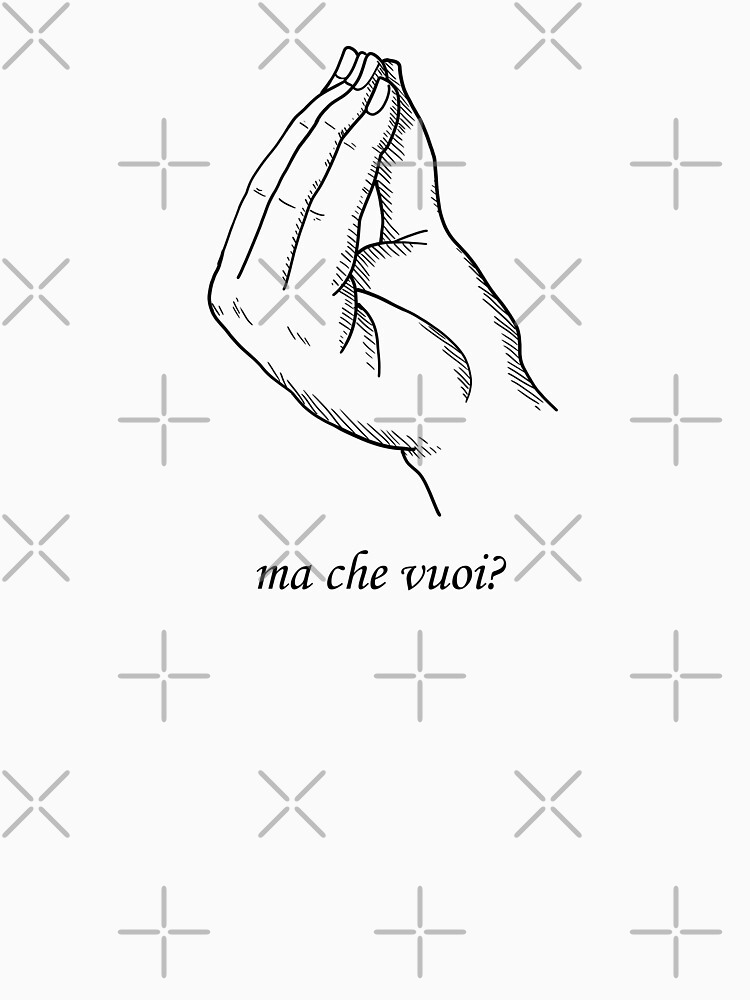 "Ma che vuoi italian hand gesture" T-shirt for Sale by TinusCartoons ...
