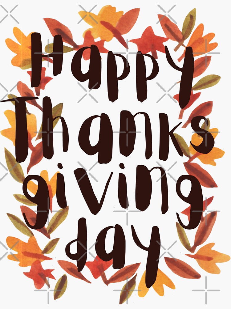 "Happy Thanksgiving day" Sticker for Sale by Jimsgreatloot | Redbubble