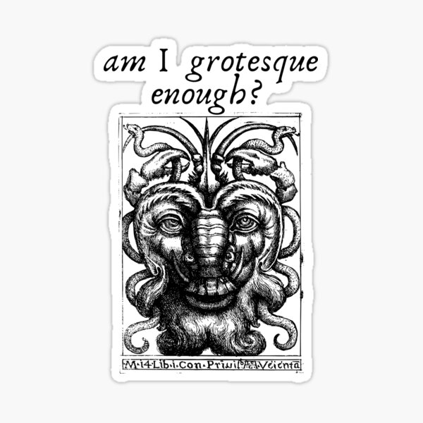 " Vintage Grotesque Am I grotesque enough?" Sticker for Sale by ...
