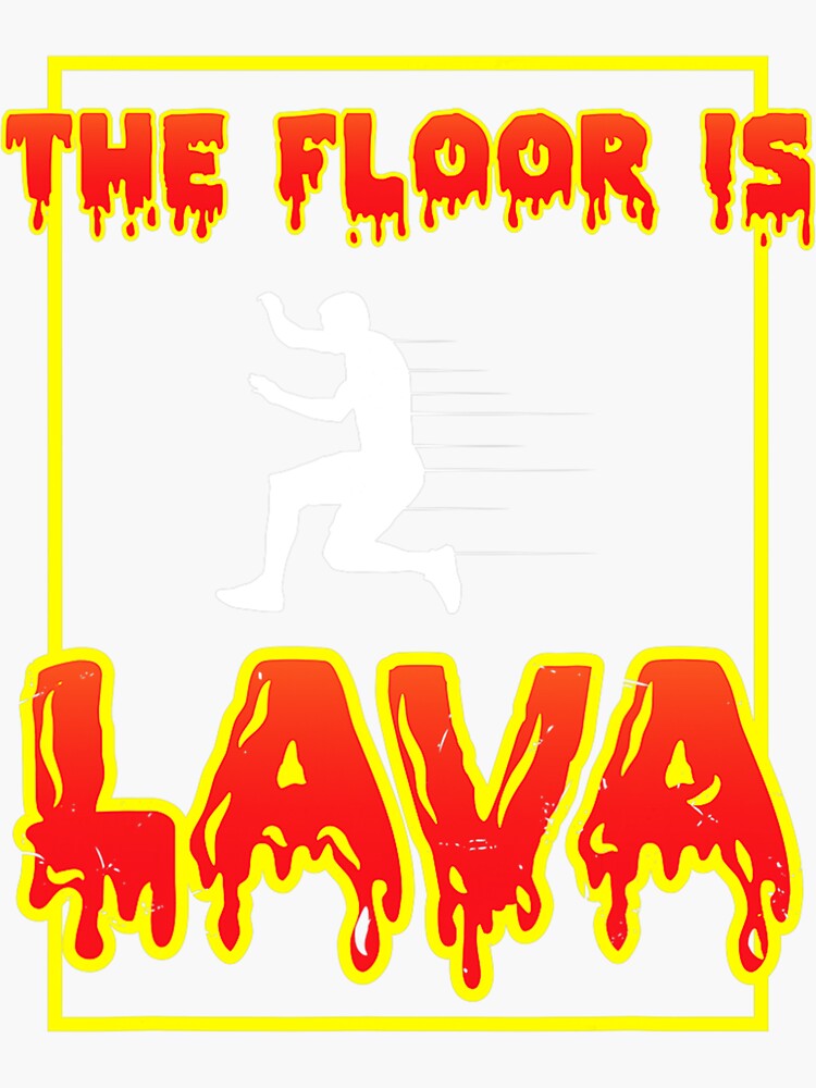 "Funny The Floor is Lava Volcano - Funny Family Kids" Sticker for Sale ...