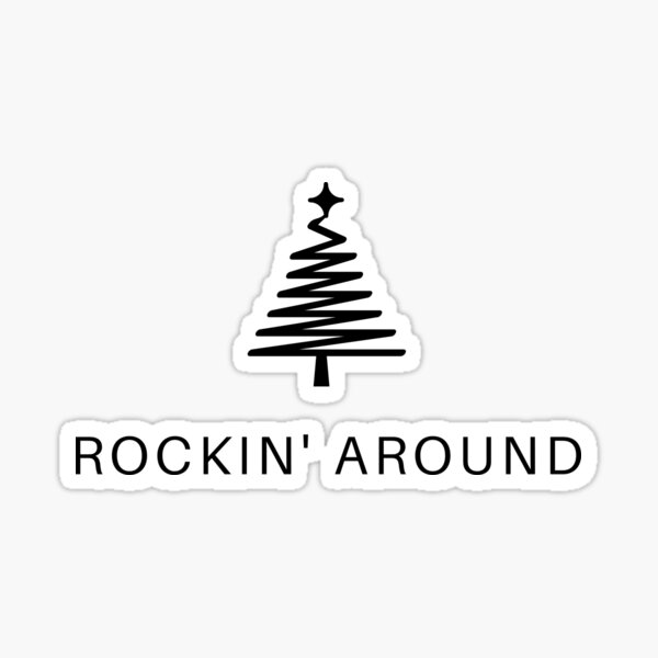 "Christmas Rockin' Around the Christmas Tree" Sticker for Sale by ...