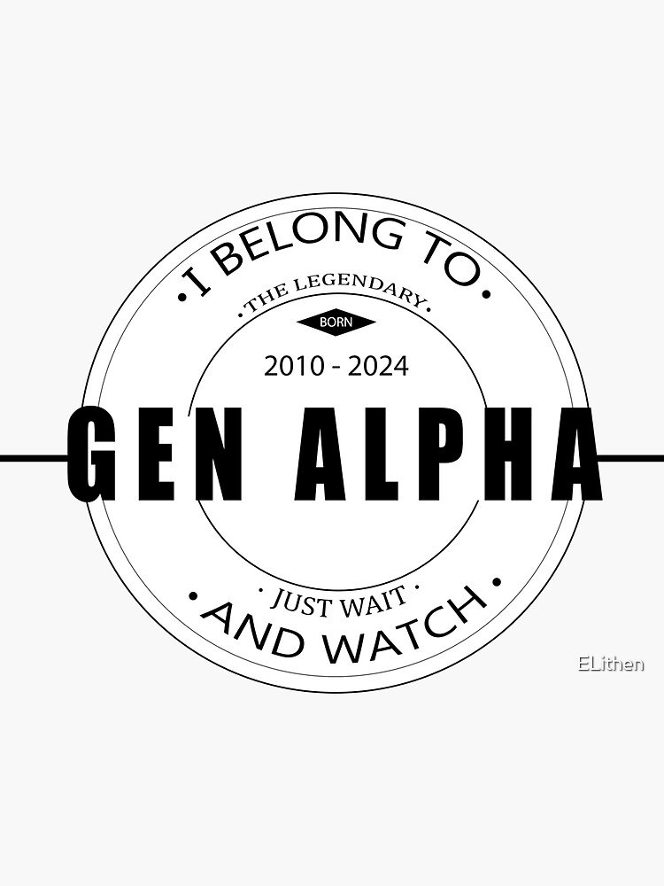 "Gen Alpha" Sticker for Sale by ELithen | Redbubble