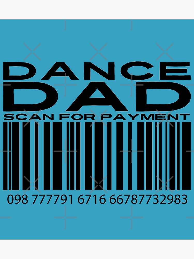 "Dance Dad Scan für Zahlung | Tanz Papa | Tanz-Barcode (weiße ...
