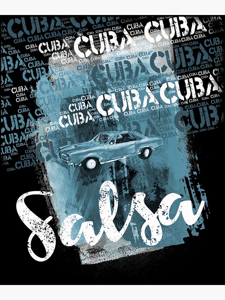 "Cuba Salsa Havana classic car " Poster for Sale by shoabfoolenx ...