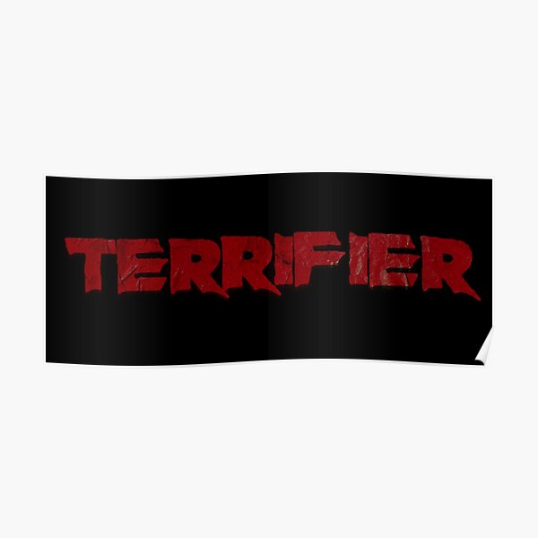 "Terrifier logo" Poster for Sale by eliohaberman | Redbubble