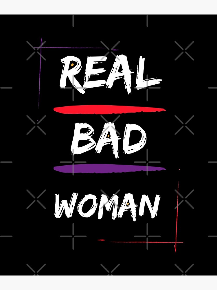 "Real Bad Woman Classic" Poster for Sale by Moesko | Redbubble
