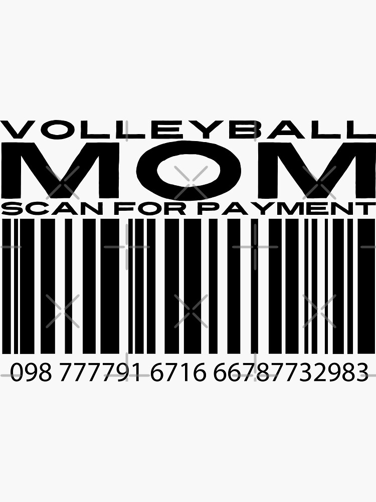 "Volleyball Mom Scan For Payment | Volleyball Parents | Competition ...