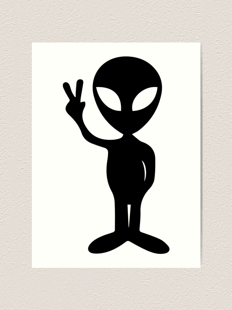 "ALIEN PEACE " Art Print for Sale by Karismatik | Redbubble