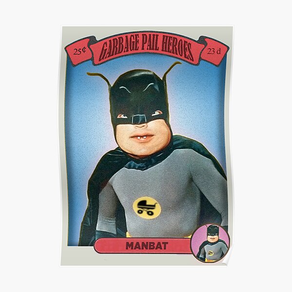 Póster «MANBAT | Héroes del cubo de basura | rehacer | niños cubo de basura | Obra de TYLER ...