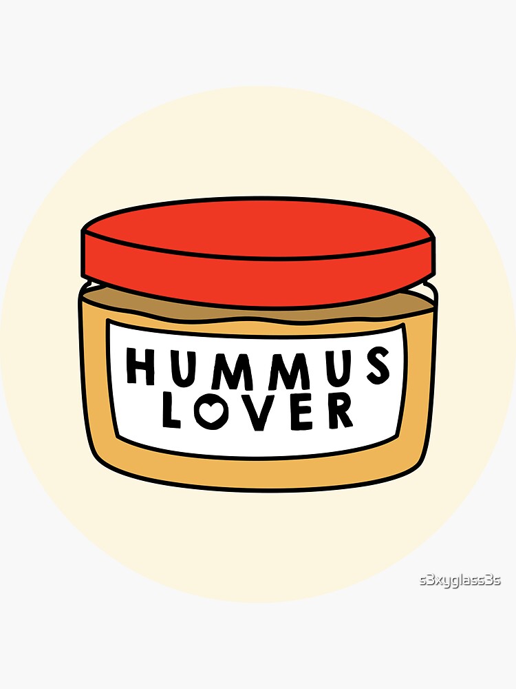 "Hummus Lover" Sticker for Sale by s3xyglass3s | Redbubble