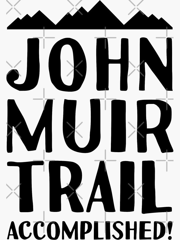 "John Muir Trail accomplished hiking route in Yosemite California ...