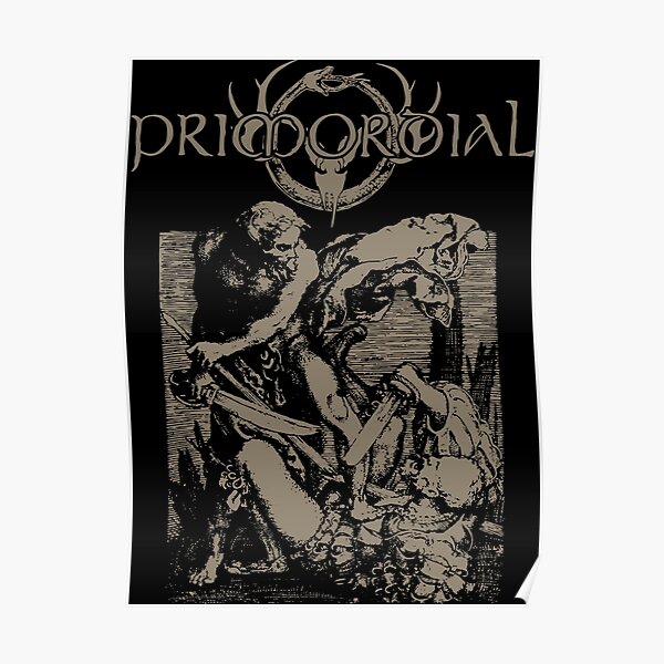 "PRIMORDIAL BAND" Poster for Sale by KaileeCummer | Redbubble