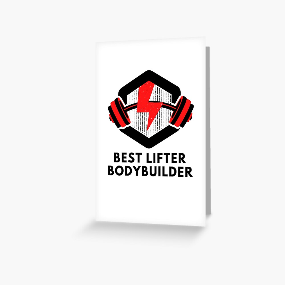 "Best Lifter Bodybuilder " Greeting Card for Sale by MokonoKokoro ...