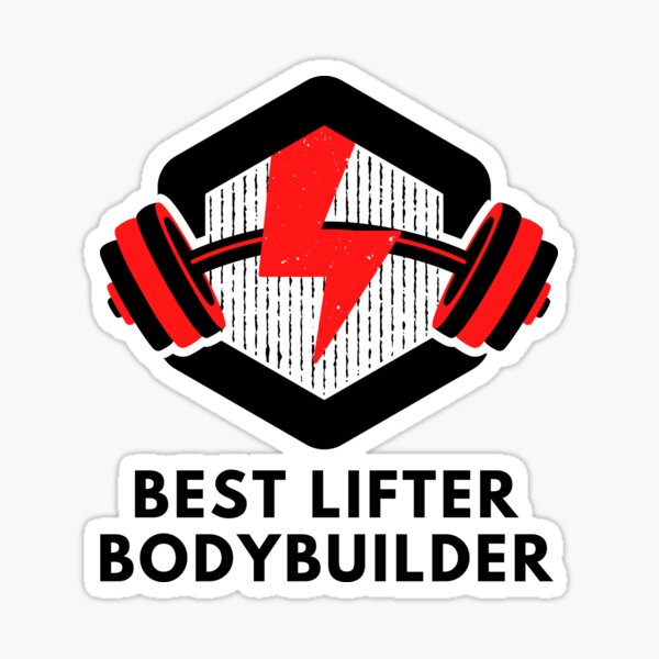 "Best Lifter Bodybuilder " Sticker for Sale by MokonoKokoro | Redbubble