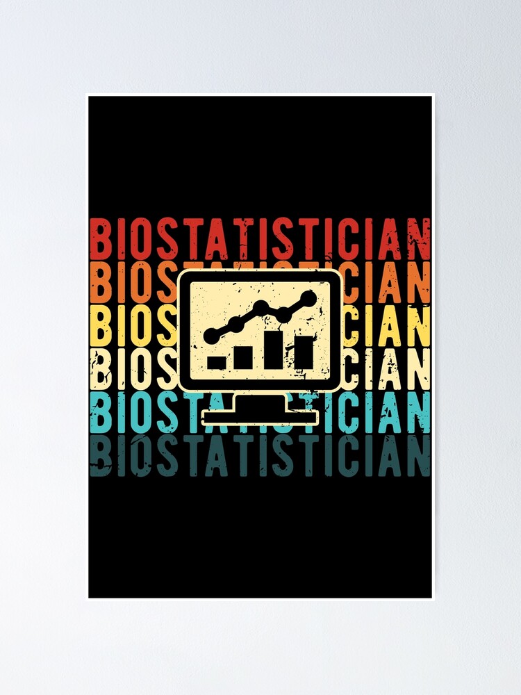 "Biostatistics Retro Biostatistician Vintage " Poster for Sale by ...