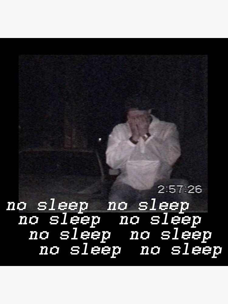 "no sleep" Sticker by Zesmerk | Redbubble