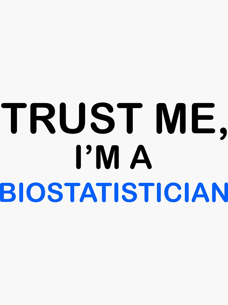 Biostatistician Biostatistics Expert Sticker For Sale By Nestareign Redbubble